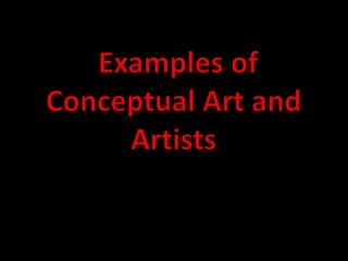 Conceptual Art grade 12 art history | PPTX