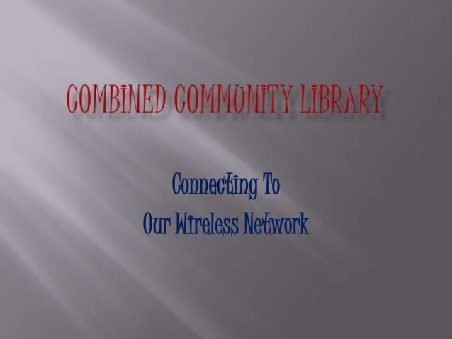 C:\Users\Owner\Documents\Combined Community Library Connectivity ...
