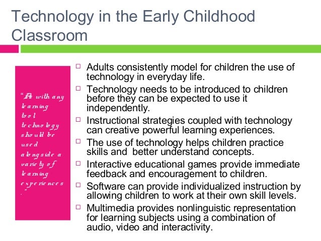 Technology in Early Childhood Education Technology in Early Childhood Education