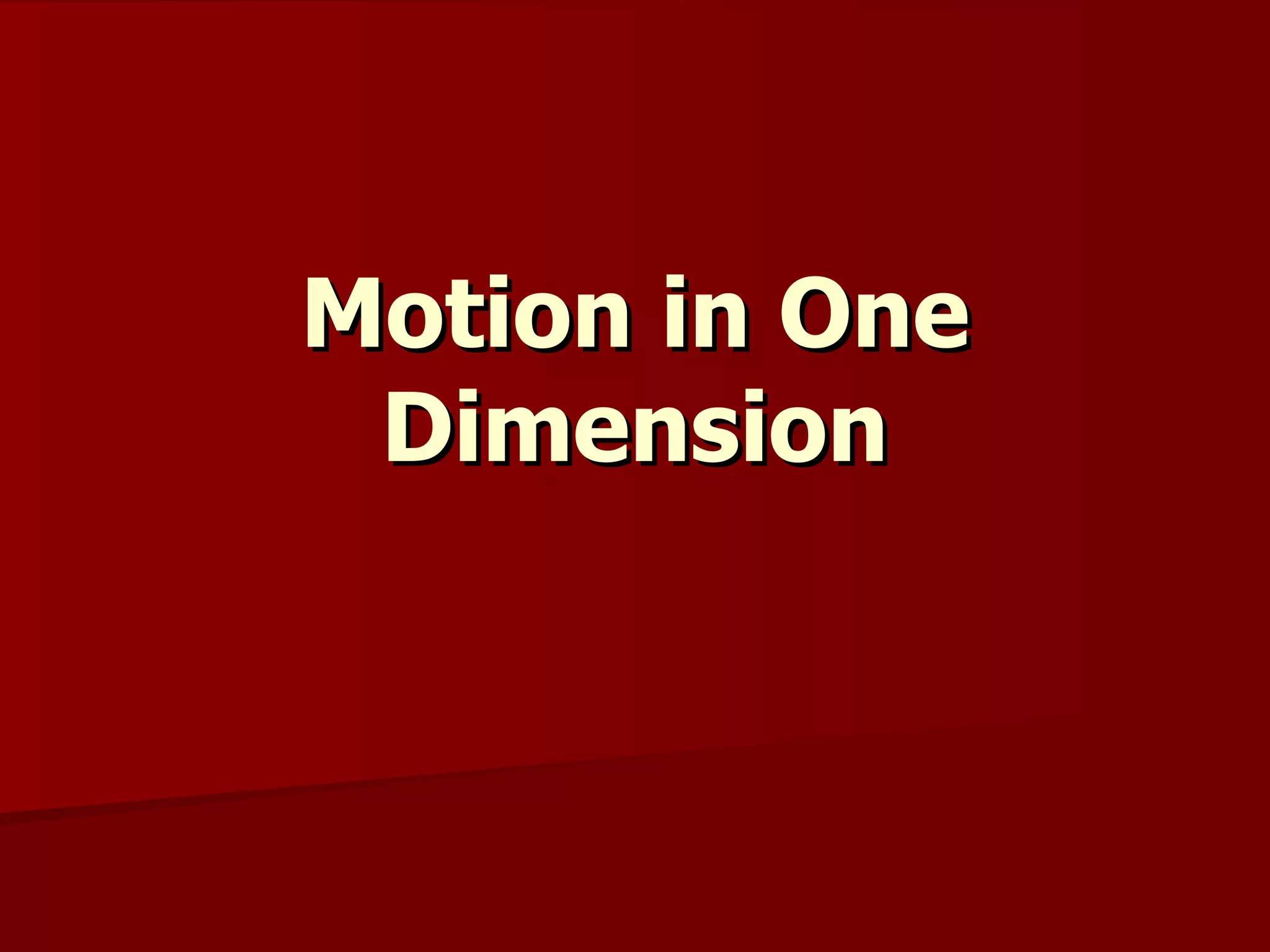 Motion in One Dimension | PPT