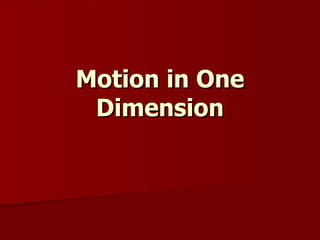 Motion in One Dimension | PPT