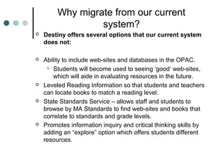 Destiny OPAC presentation | PPT