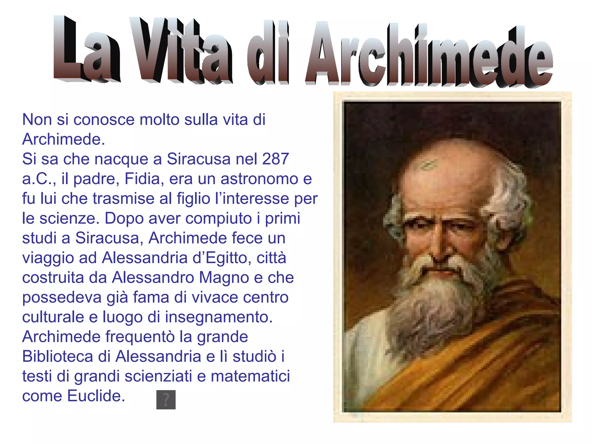 ARCHIMEDE, la vita, le invenzioni | PPS