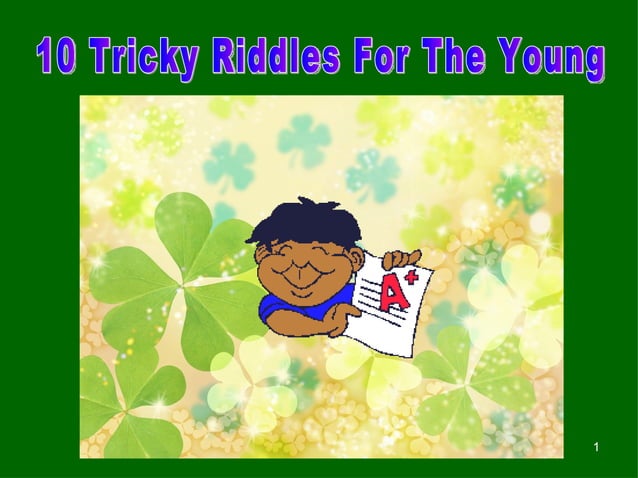 10 Tricky Riddles For The Young | PPT