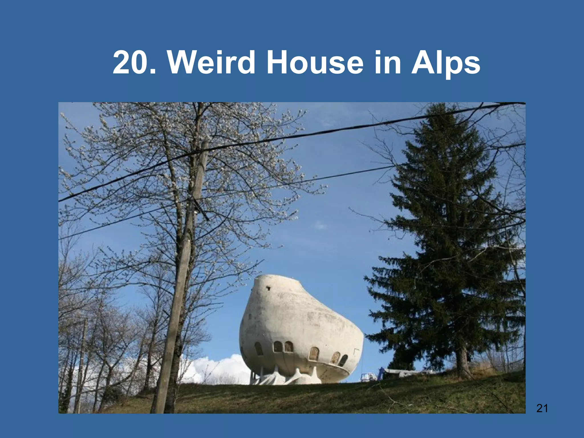 50 Strange But Beautiful Buildings | PPT