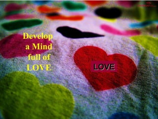 Mind Matters, Love Conquers | PPT
