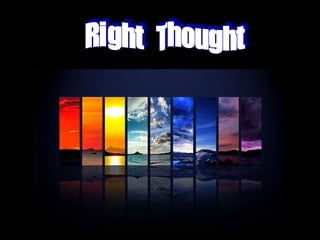 Right Thought | PPT