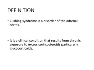 CUSHING SYNDROME, causes, symptoms and management | PPTX