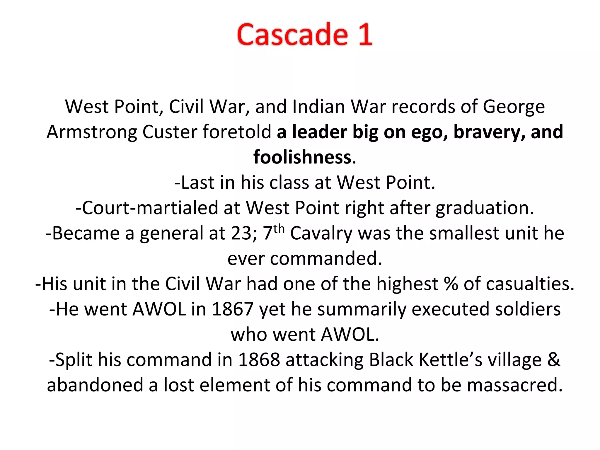 What About George Armstrong Custer led to his defeat?