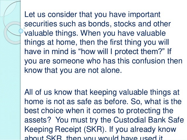 Custodial Bank Safe Keeping Receipt (SKR) | PPTX