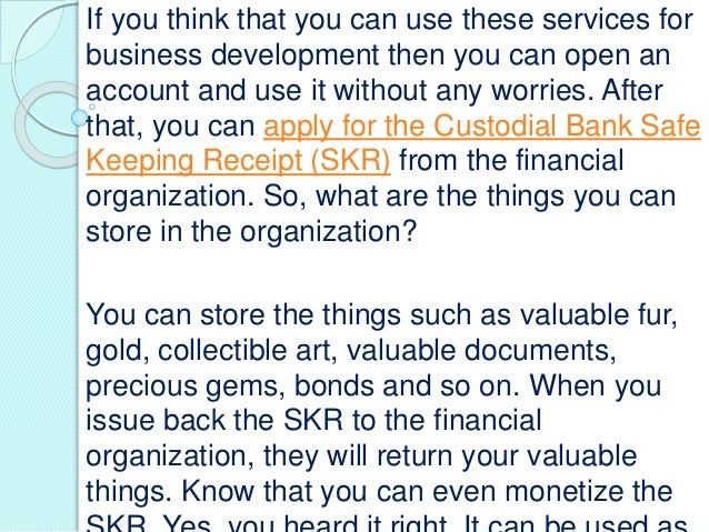 Custodial Bank Safe Keeping Receipt (SKR) | PPTX