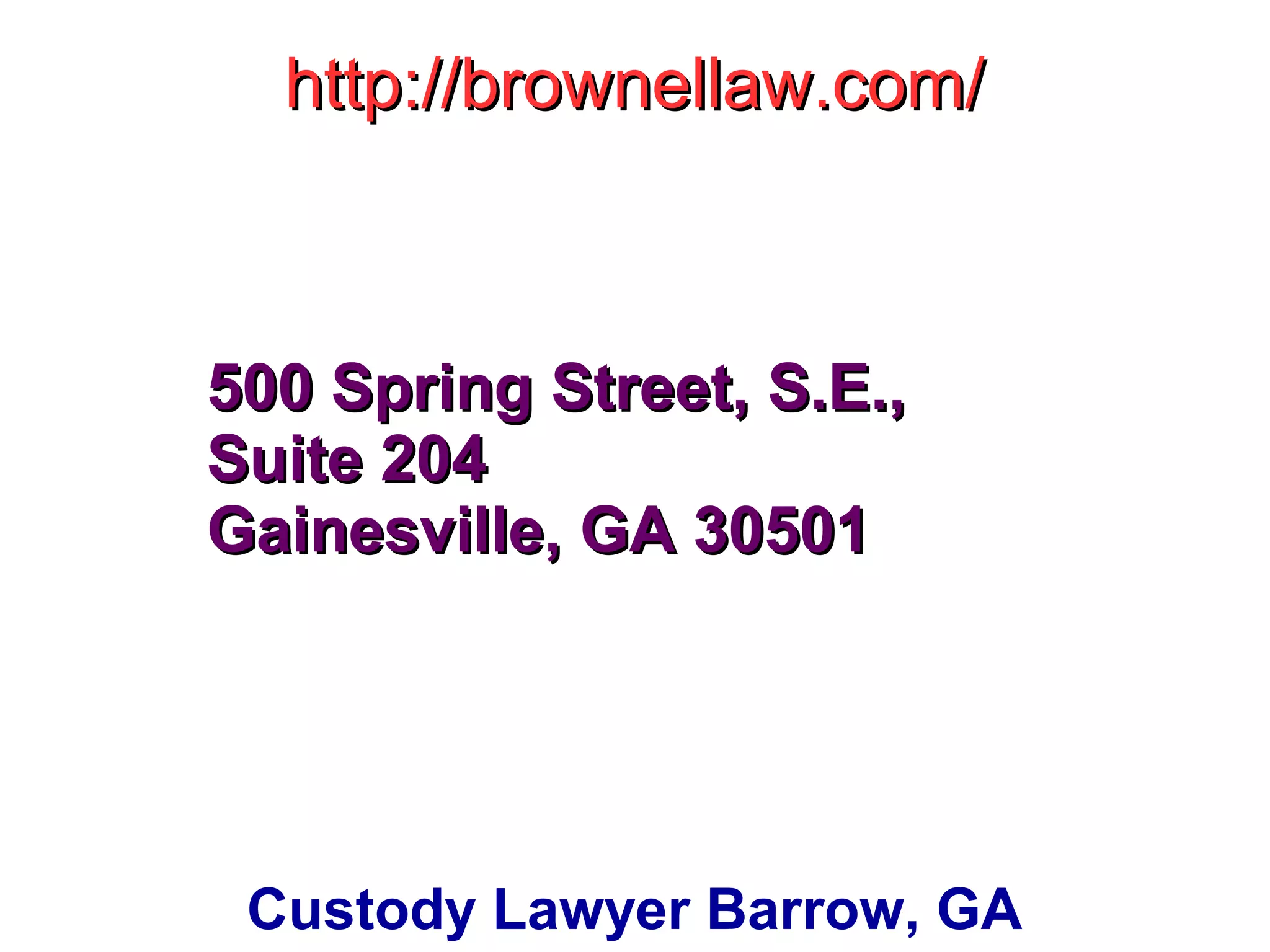 Custody lawyer barrow, ga | PPT