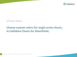 Color Your Single-Series Charts The Way You Like | PPT