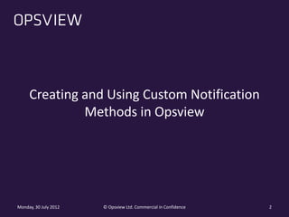 Creating Custom Notifications in Opsview | PPTX