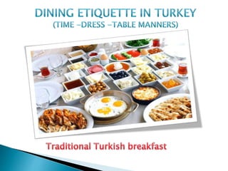 Custom and Etiquette in Turkey | PPTX