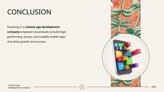 Custom App Development Company Revolutionizing Mobile Solutions.pptx