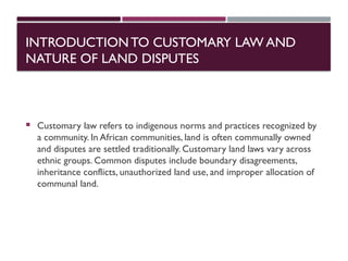 Customary Land Dispute Resolution Methods.pptx