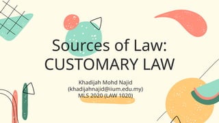 Sources of Customary Law in Malaysia.pptx