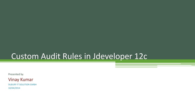 Custom audit rules in Jdeveloper extension | PPT