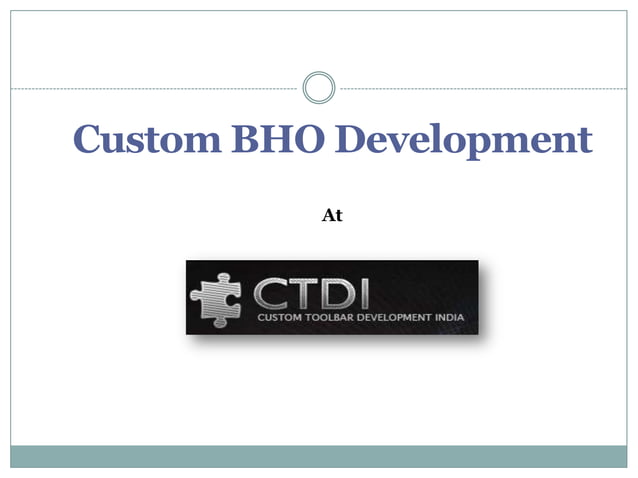 Custom bho development | PPT