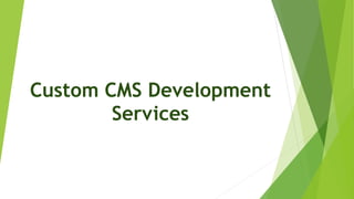 Custom CMS Development Services | PPT
