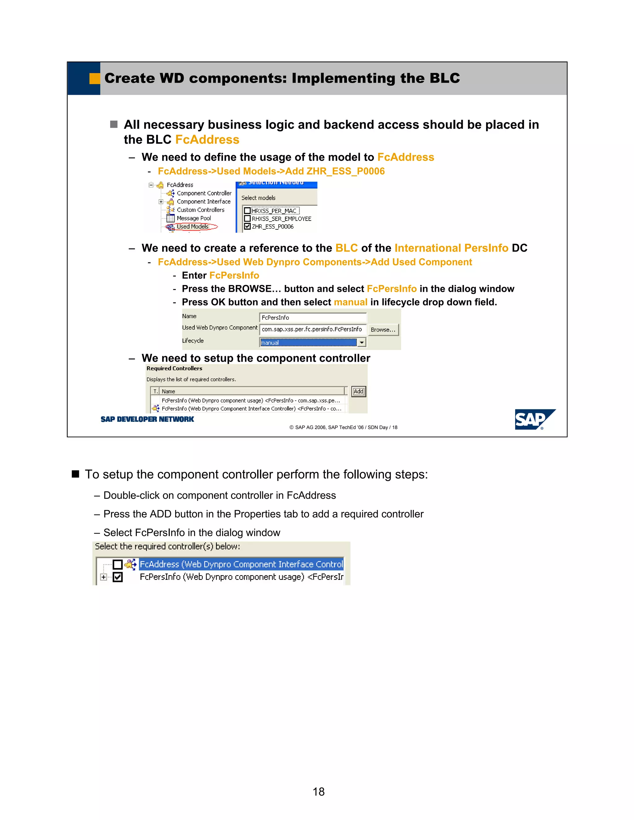 Custom development of web dynpro ess applications using floor plan ...
