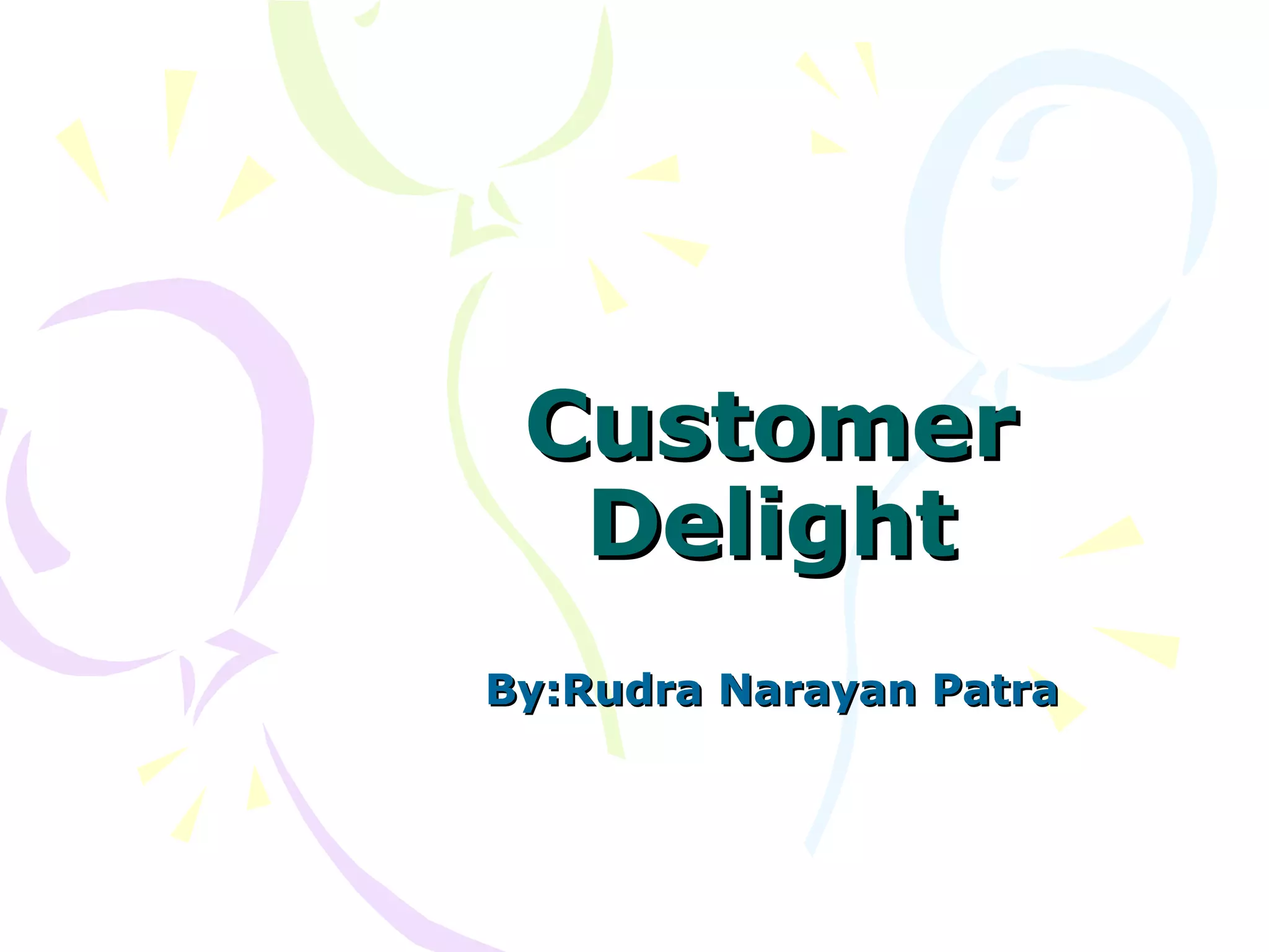 Customer Delight | PPT