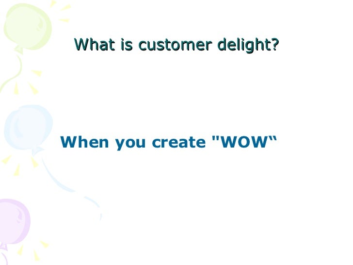 Customer Delight