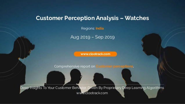 Top 5 Customer Experience Insights From Consumer Analysis of Watches | PPT
