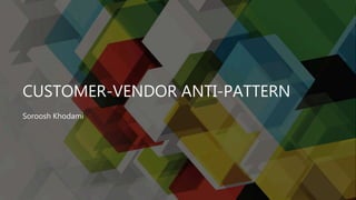 Agile/SAFe Customer Vendor Anti-Pattern | PPT