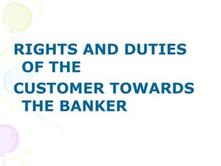 Customer and Banker Relationship overview.ppt
