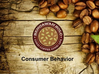 Customer Behavior Bengawan Solo Coffee | PPTX