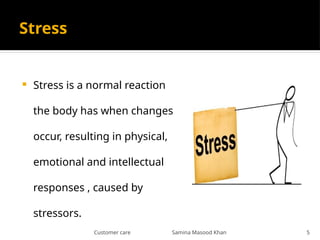 Customer Care - Part 4 Samina Masood Khan -.pptx