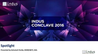 Customer case study by ashutosh parida, dgm (c&it), sail | PPT