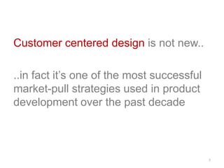 Customer Centered Design - Briefly Explained | PDF