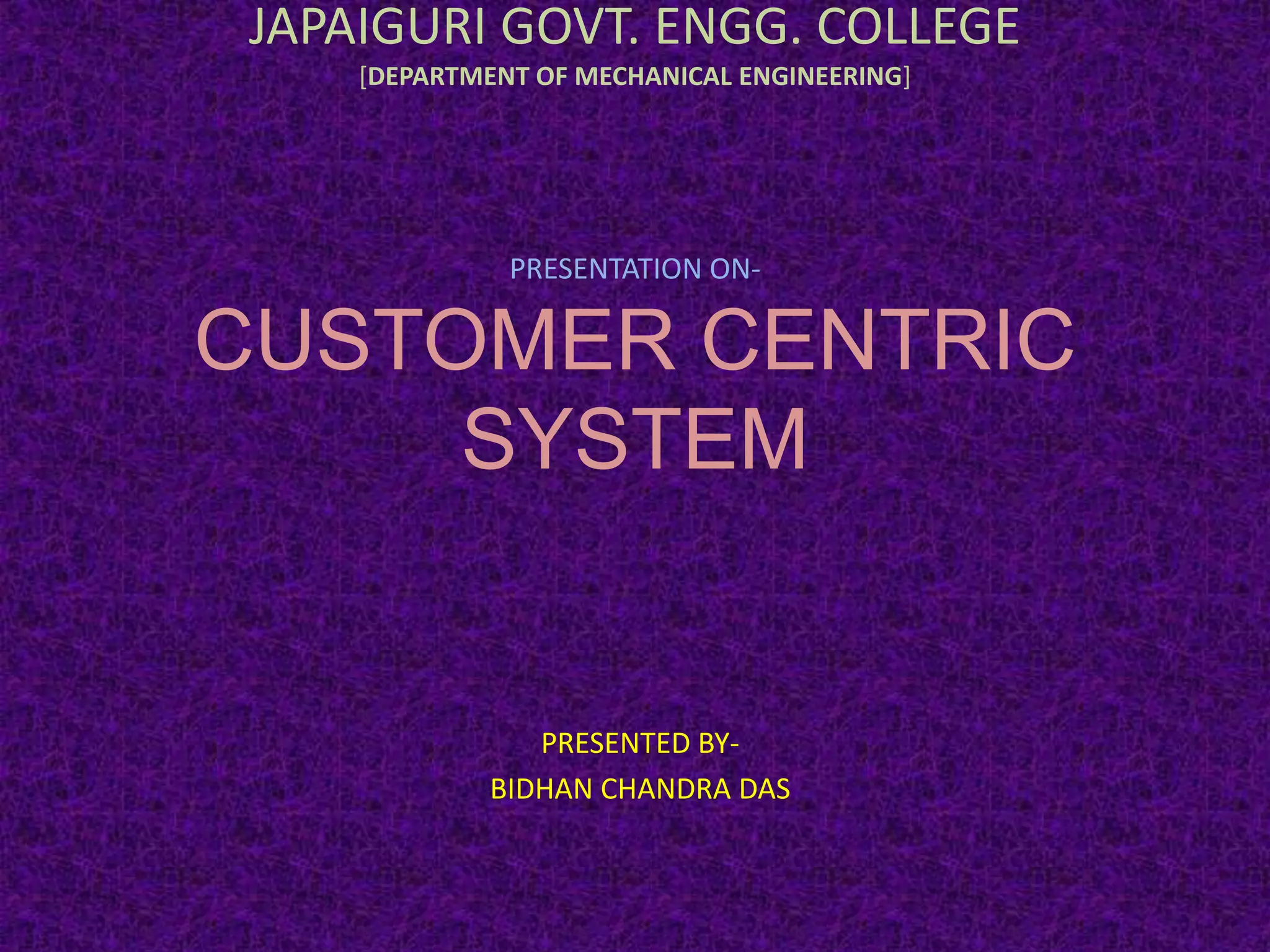 Customer centric system pptx (2) | PPTX