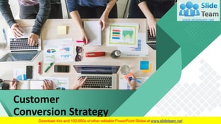Customer Conversion Strategy PowerPoint Presentation Slides | PDF