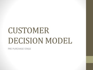 Customer decision model | PPT