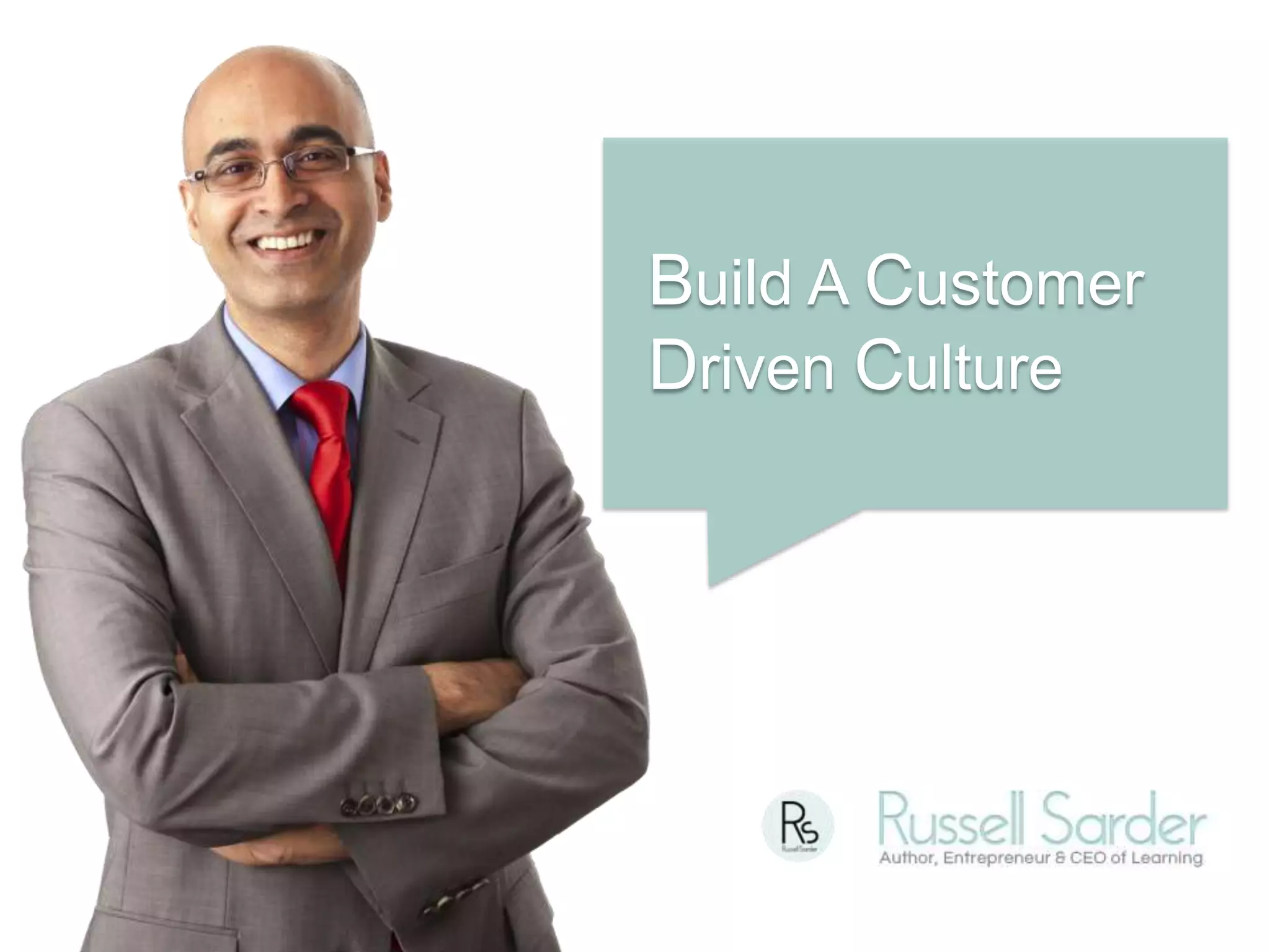 14 Reasons to Build a Customer Driven Culture | PPT