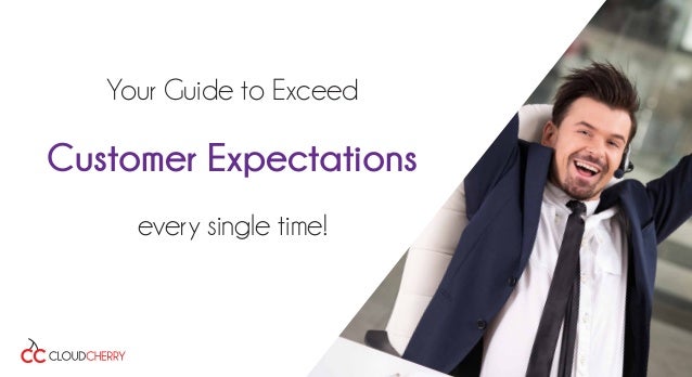 Tips to exceed Customer Expectations & deliver Delight