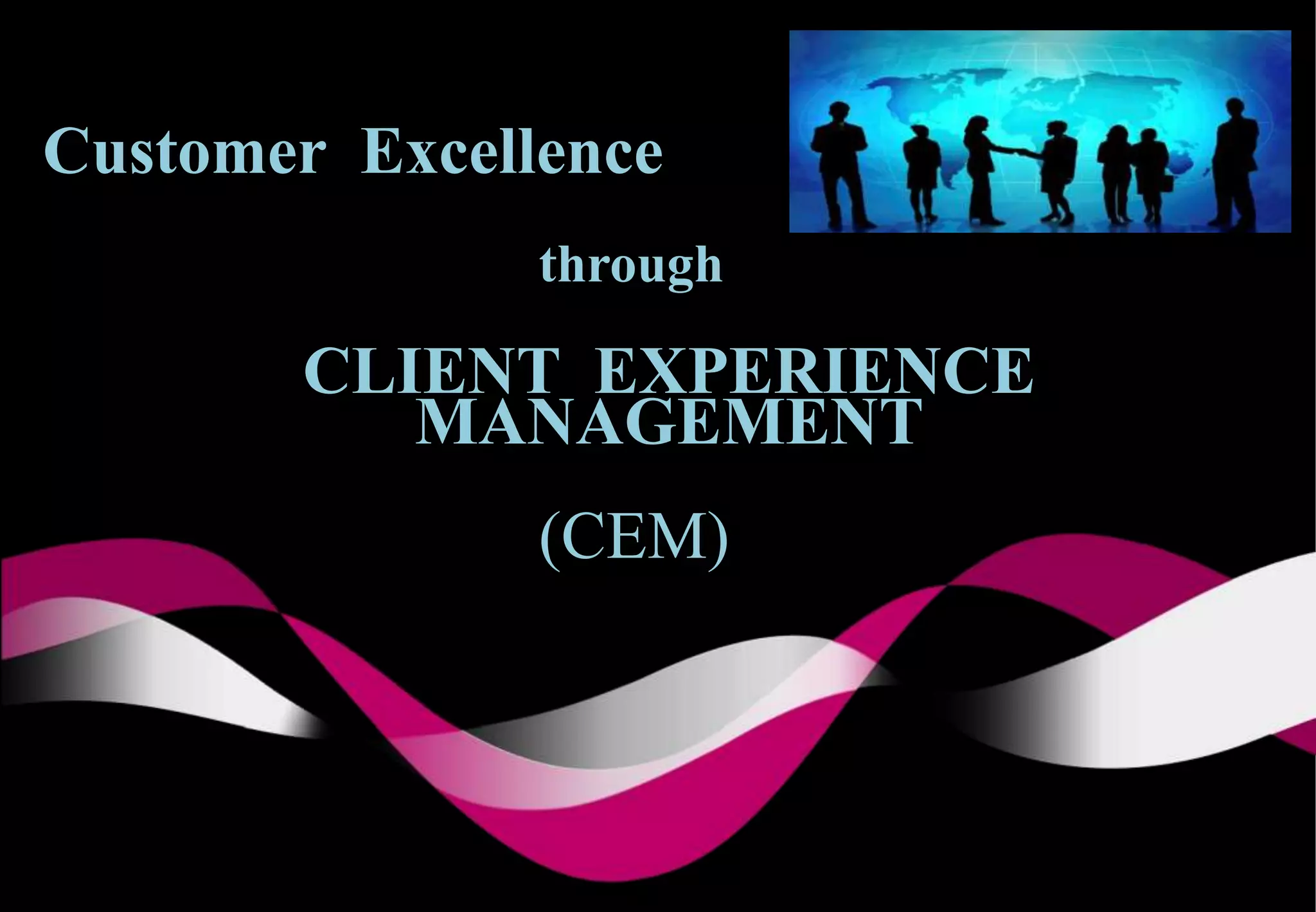 Customer experience management (cem) | PPTX
