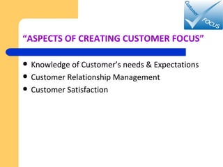 Customer focus | PPT