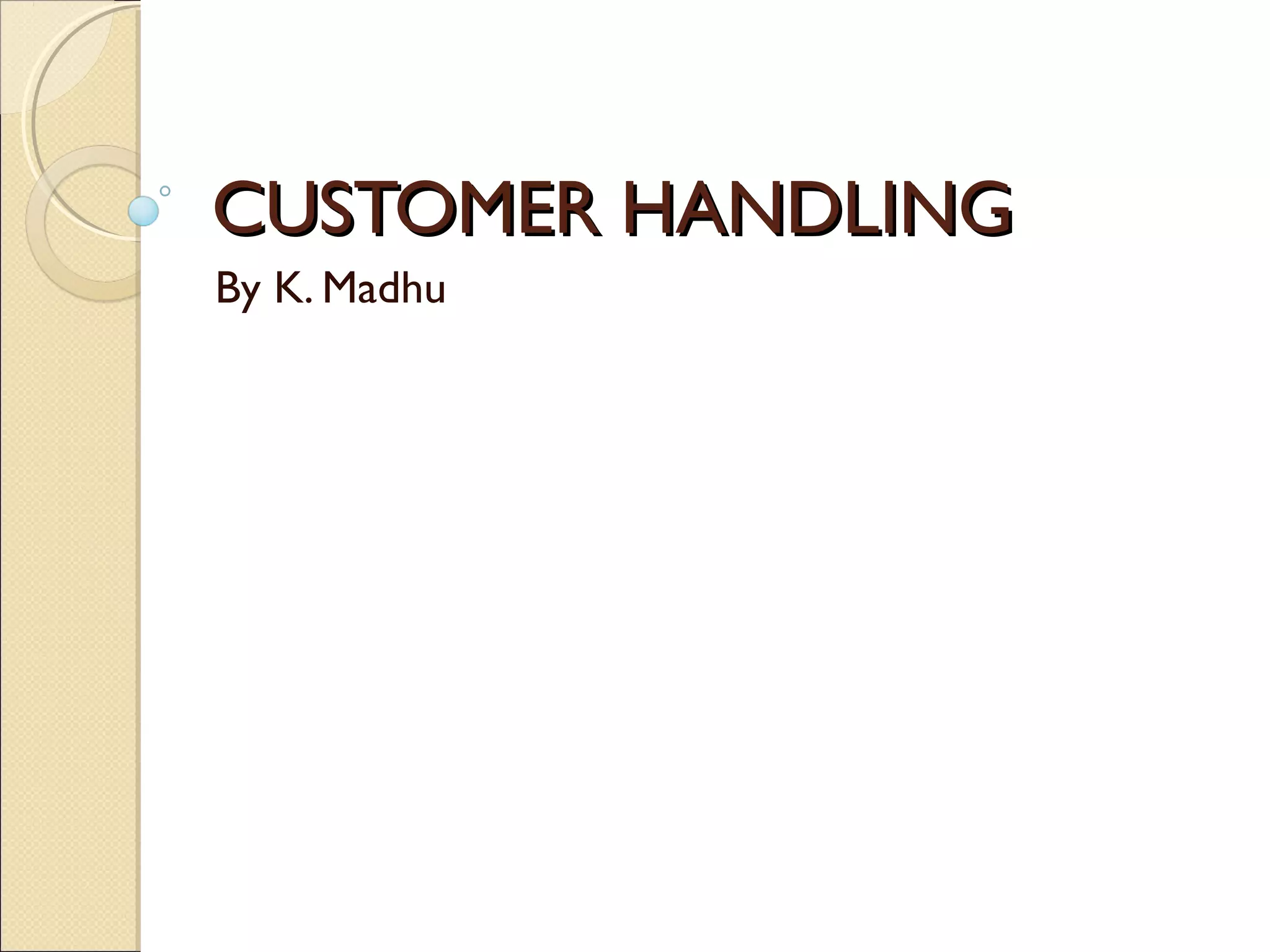 Customer handling | PPT
