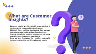 Customer Insights Your Key to Business Excellence.pptx