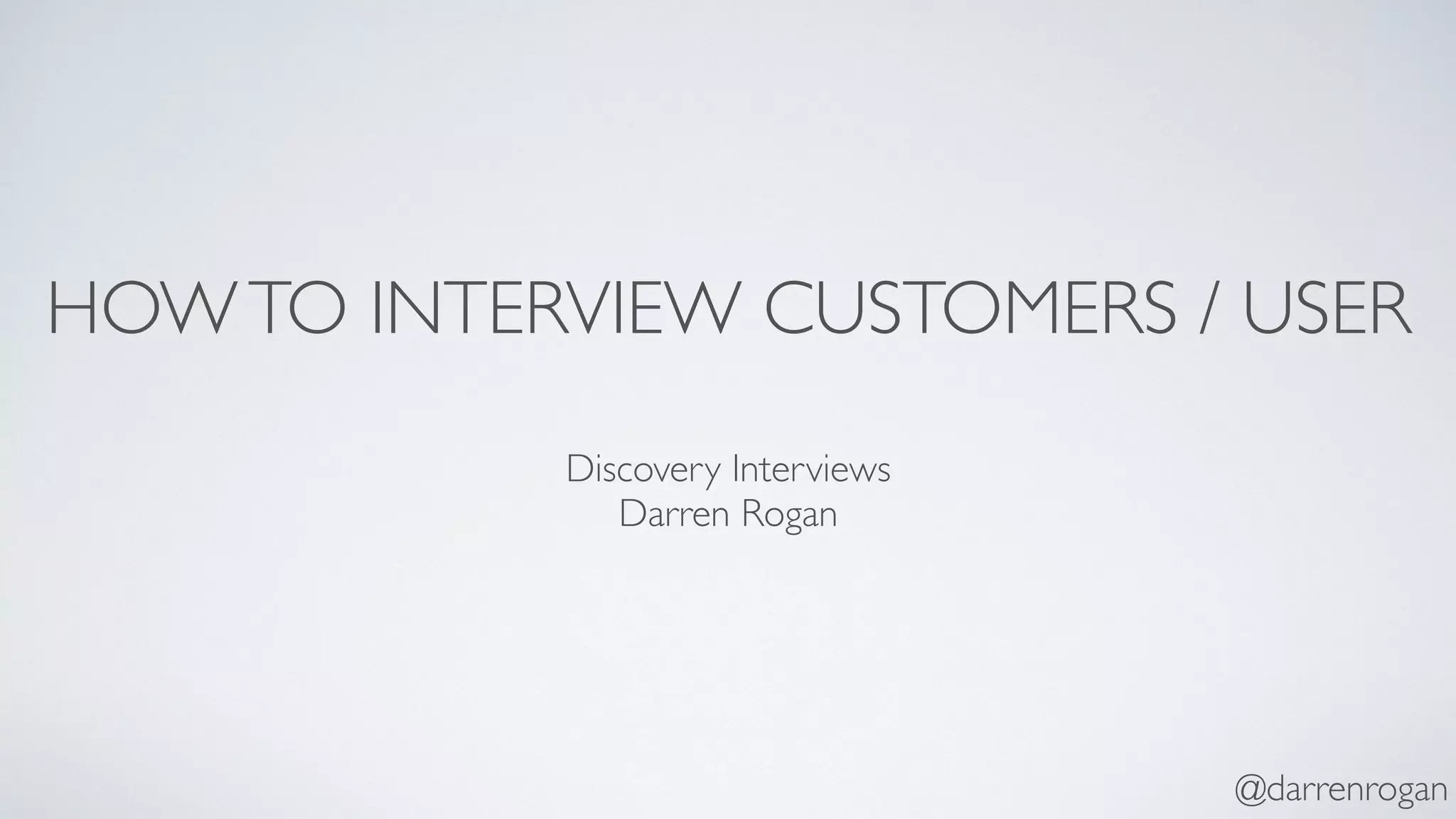 Customer Discovery Interviews | PDF
