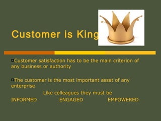 Customer is the king | PPT