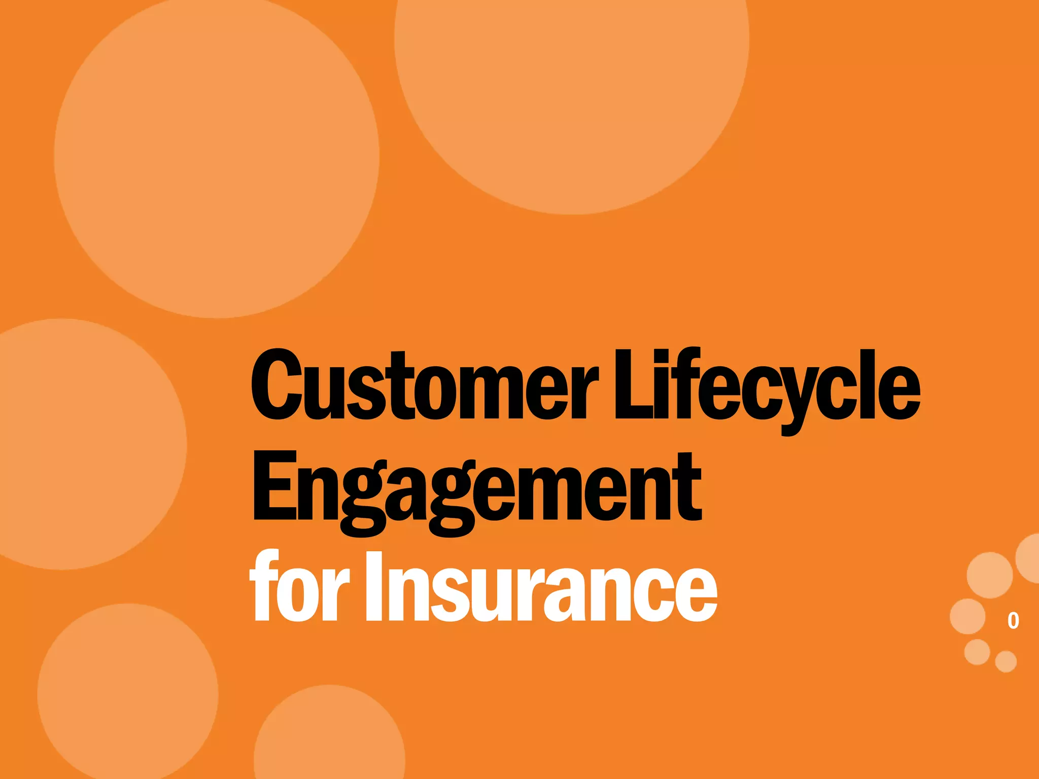 Customer Lifecycle Engagement for Insurance Companies | PPTX