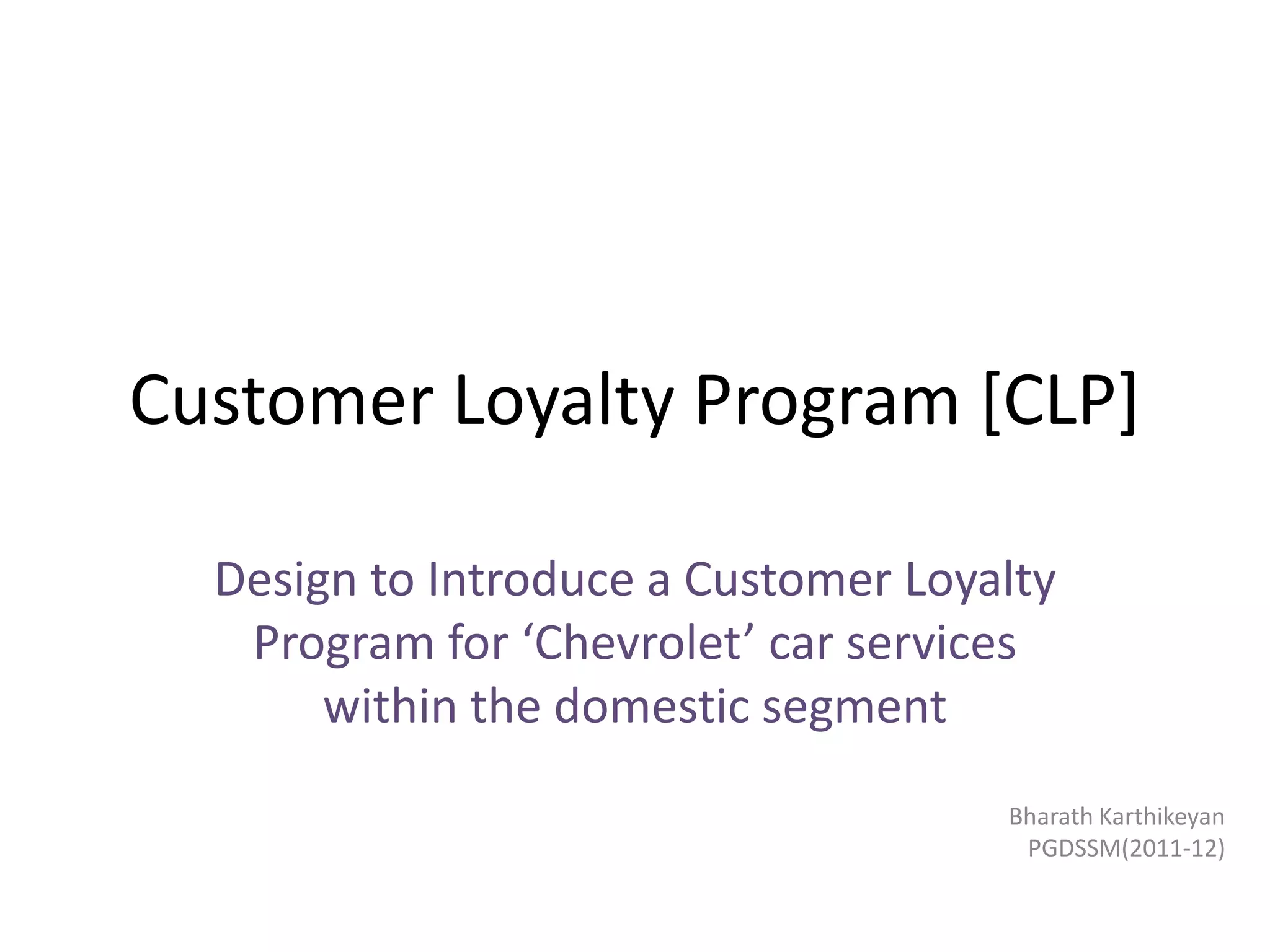Customer loyalty program for chevrolet | PPTX | Automotive Industry ...
