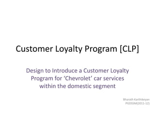 Customer loyalty program for chevrolet | PPTX