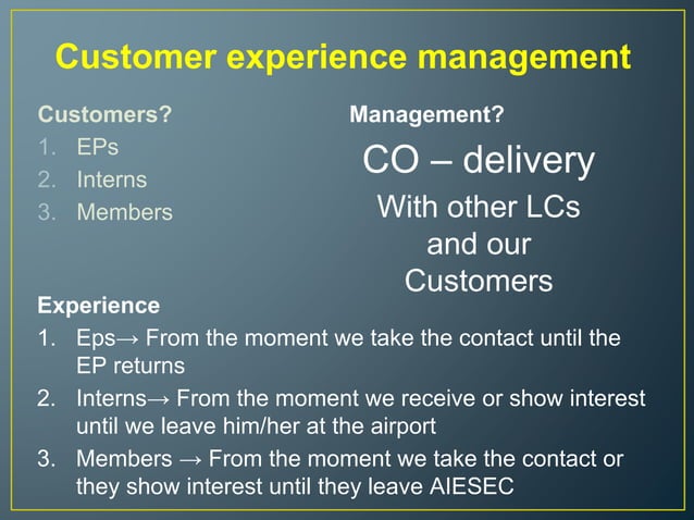 Customer oriented aiesec | PPTX